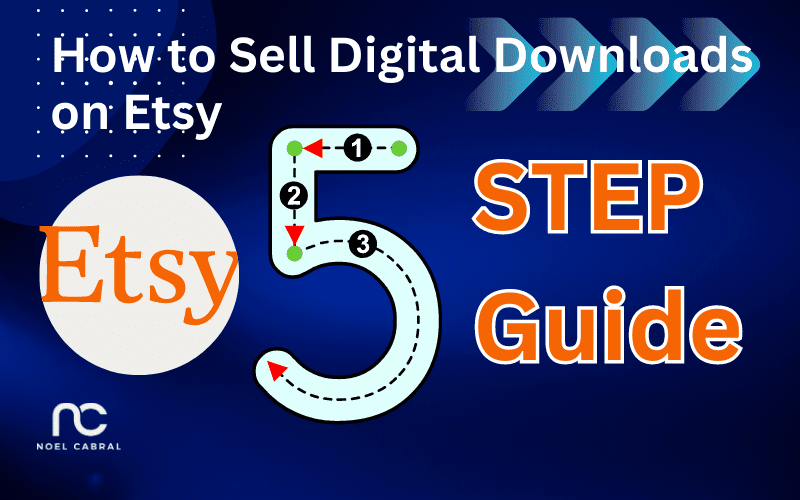 How to Sell Digital Downloads on Etsy: A Comprehensive Guide