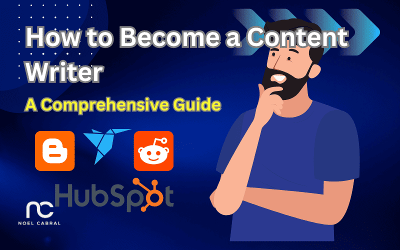 How to Become a Content Writer: A Comprehensive Guide